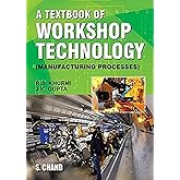 A Textbook of Production Technology (Manufacturing Processes) : P C ...
