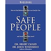 Safe People: How to Find Relationships That Are Good for You and Avoid ...
