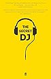 The Secret DJ: Amazon.co.uk: DJ, The Secret: Books