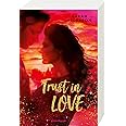 Trust in Love : Alderson, Sarah, Rak, Alexandra: Amazon.de: Bücher