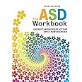 The ASD Workbook: Understanding Your Autism Spectrum Disorder: Amazon ...