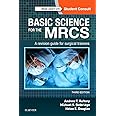 Basic Science for the MRCS: A revision guide for surgical trainees, 3e ...