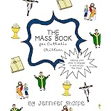 The Mass Book for Children: Amazon.co.uk: Rosemarie Gortler, Donna ...