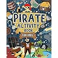 Pirate: Activity Book for Kids: A Fun Workbook for Children Ages 3-10 ...