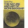 The Nature and Art of Workmanship: Amazon.co.uk: Pye, David ...