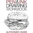 Pen and Ink Drawing: A Simple Guide : Dunn, Alphonso: Amazon.fr: Livres