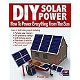DIY Solar Power: How To Power Everything From The Sun: Amazon.co.uk ...