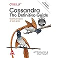 Cassandra: The Definitive Guide, Third Revised Edition (Grayscale Indian Edition) : Jeff ...