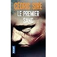 Amazon.fr - Le Premier sang - Sire, Cédric - Livres