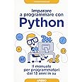 Amazon.it: Imparare a programmare con Python. Il manuale per ...