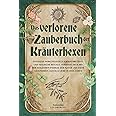 Das Verlorene Buch Der Krauterhexen