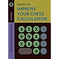 Buy Improve Your Chess Calculation: The Ramesh Chess Course (1) Book ...