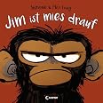 Jim ist mies drauf: Bilderbuch über Gefühle und schlechte Laune : Lang ...