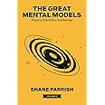 The Great Mental Models, Volume 2: Physics, Chemistry, and Biology ...