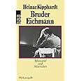 Bruder Eichmann - Schauspiel und Materialien : Kipphardt, Heinar: Amazon.de: Bücher