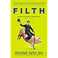 Filth: Amazon.co.uk: Welsh, Irvine: 9780099583837: Books
