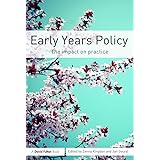 Early Years Policy and Practice: A Critical Alliance (Critical ...
