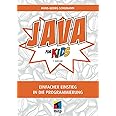 Java für Kids: Einfacher Einstieg in die Programmierung (mitp für Kids ...