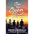 On the Open Road: Three Lives. Five Cities. One Dream by Stuti Changle ...