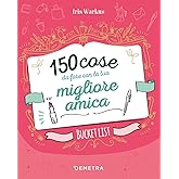 Il libro Crea Ricordi delle Migliori Amiche: 100 attività e sfide da fare con la tua migliore ...