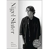 The Kitchen Diaries: Amazon.co.uk: Slater, Nigel: 9780007199488: Books