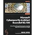 Buy Microsoft Cybersecurity Architect Exam Ref SC-100: Get certified ...