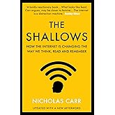 The Shallows: What the Internet Is Doing to Our Brains : Carr, Nicholas ...