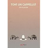 Amazon.it: Voglio il mio cappello! Ediz. illustrata - Klassen, Jon - Libri