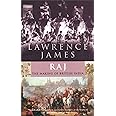 Raj: The Making and Unmaking of British India: Amazon.co.uk: James ...