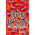 Inconceivable: Amazon.co.uk: Elton, Ben: 9780552146982: Books