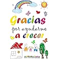 Gracias por ayudarme a crecer: Regalo original para maestra, maestro y profesor | cuaderno ...