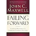 Failing Forward: Turning Mistakes into Stepping Stones for Success ...
