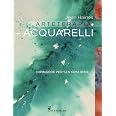 Arteterapia. Acquarelli. Dipingere per sentirsi bene : Haines, Jean ...
