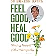 Buy Feel Good, Heal Good Book Online at Low Prices in India | Feel Good ...