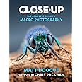 Close-Up: The Complete Guide to Macro Photography: Amazon.co.uk: Doogue ...