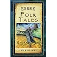 Essex Folk Tales: Amazon.co.uk: Williams, Jan: 9780752466002: Books