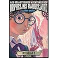 Les désastreuses aventures des Orphelins Baudelaire: Intégral volume 2 ...