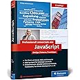 Professionell entwickeln mit JavaScript: Design, Patterns und Praxistipps für Enterprise-fähigen ...