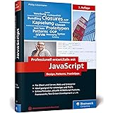 Professionell entwickeln mit JavaScript: Design, Patterns und Praxistipps für Enterprise-fähigen ...