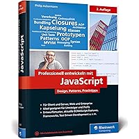 Professionell entwickeln mit JavaScript: Design, Patterns und ...