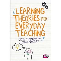Learning Theories Simplified: ...and how to apply them to teaching ...