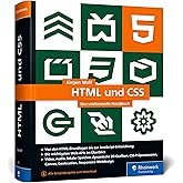 HTML5 und CSS3: Das umfassende Handbuch zum Lernen und Nachschlagen ...
