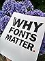 Why Fonts Matter: Amazon.co.uk: Sarah Hyndman: Books