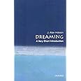 Dreaming: A Very Short Introduction (Very Short Introductions): Amazon ...