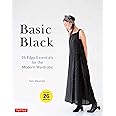 Basic Black: 26 Edgy Essentials for the Modern Wardrobe: Amazon.co.uk: Sato Watanabe ...