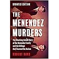 The Menendez Murders, Updated Edition: The Shocking Untold Story of the ...
