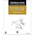 BUILDING CODES ILLUSTRATED: THE BASICS : Ching, Francis D. K., Winkel ...
