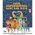 Even Superheroes Have Bad Days (Superheroes Are Just Like Us): Amazon ...