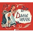 Amazon.fr - Dame Hiver - Grimm, Jacob, Grimm, Wilhelm, Marnat, Annette ...