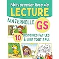 Mon premier livre de lecture Maternelle GS: 10 histoires faciles avec ...